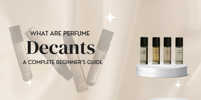 What Are Perfume Decants? A Complete Beginner’s Guide – The Perfume Palette